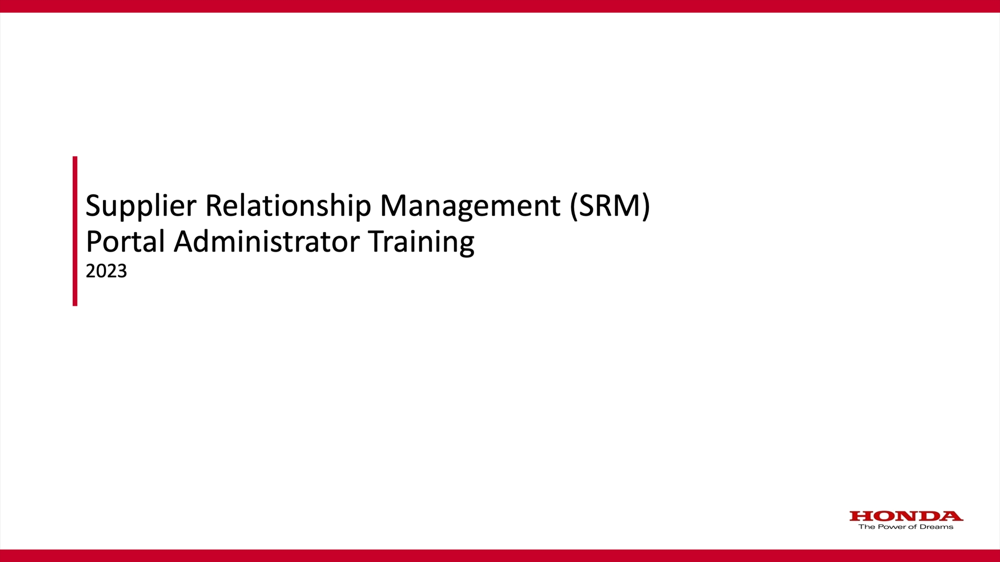 Honda SRM Portal Administrator Training 2023
